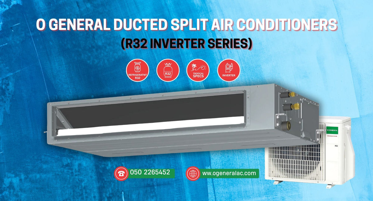 O General Ducted Split AC UAE – R32 Inverter Ducted Air Conditioners 1. ...